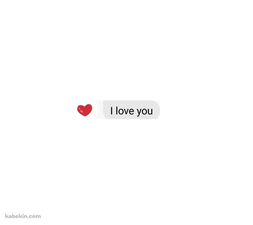 I LOVE YOUのAndroid用のスマホ壁紙(1080 x 960)| 壁紙キングダム