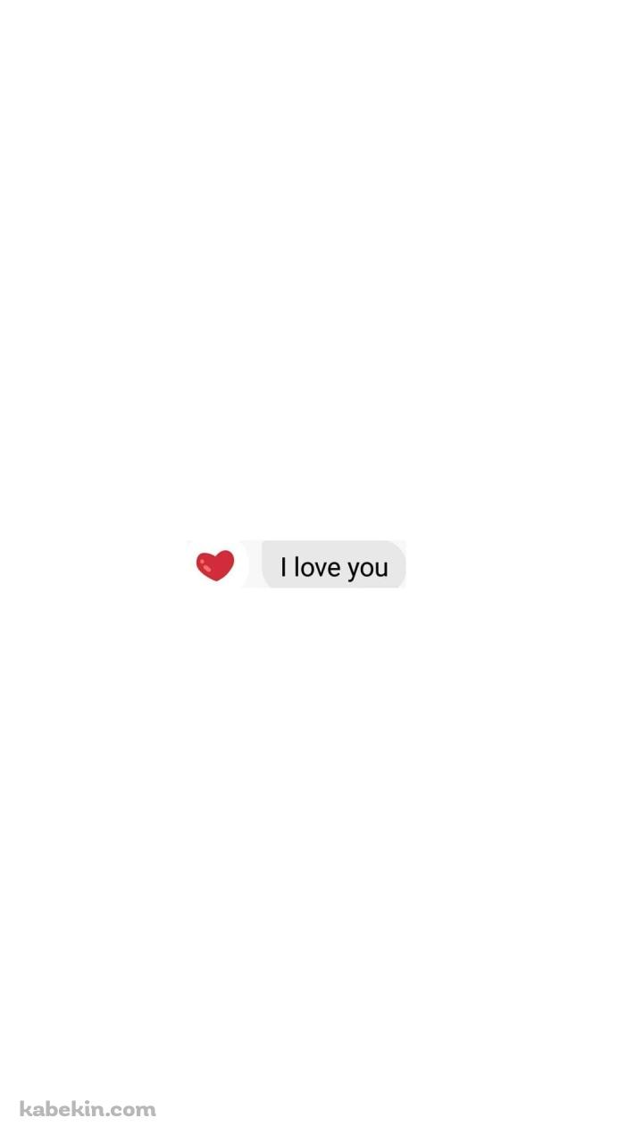 I LOVE YOUのAndroid用のスマホ壁紙(720 x 1280)| 壁紙キングダム